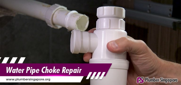 Water Pipe Choke Repair Service at Low Cost | PS Plumber Singapore